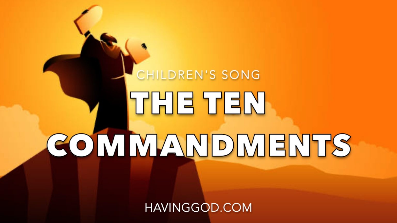 Song: The Ten Commandments