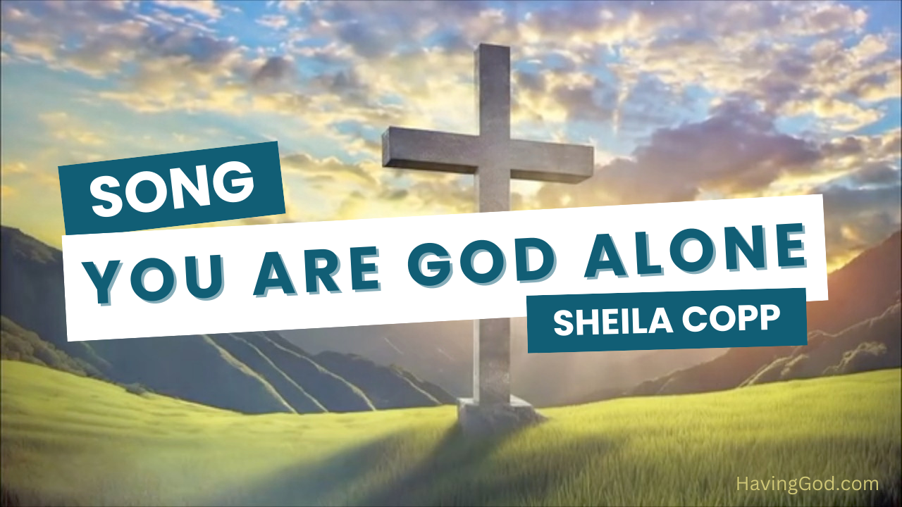 Song: You Are God Alone (2024)